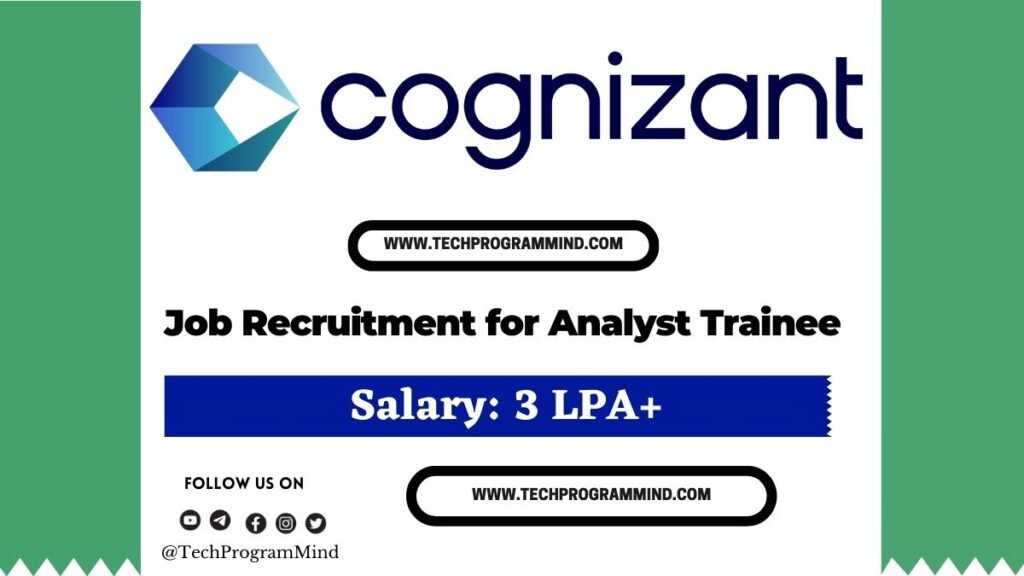 Cognizant Analyst Trainee Hiring | Cognizant jobs for 2023 2024 2025 - Tech Program Mind